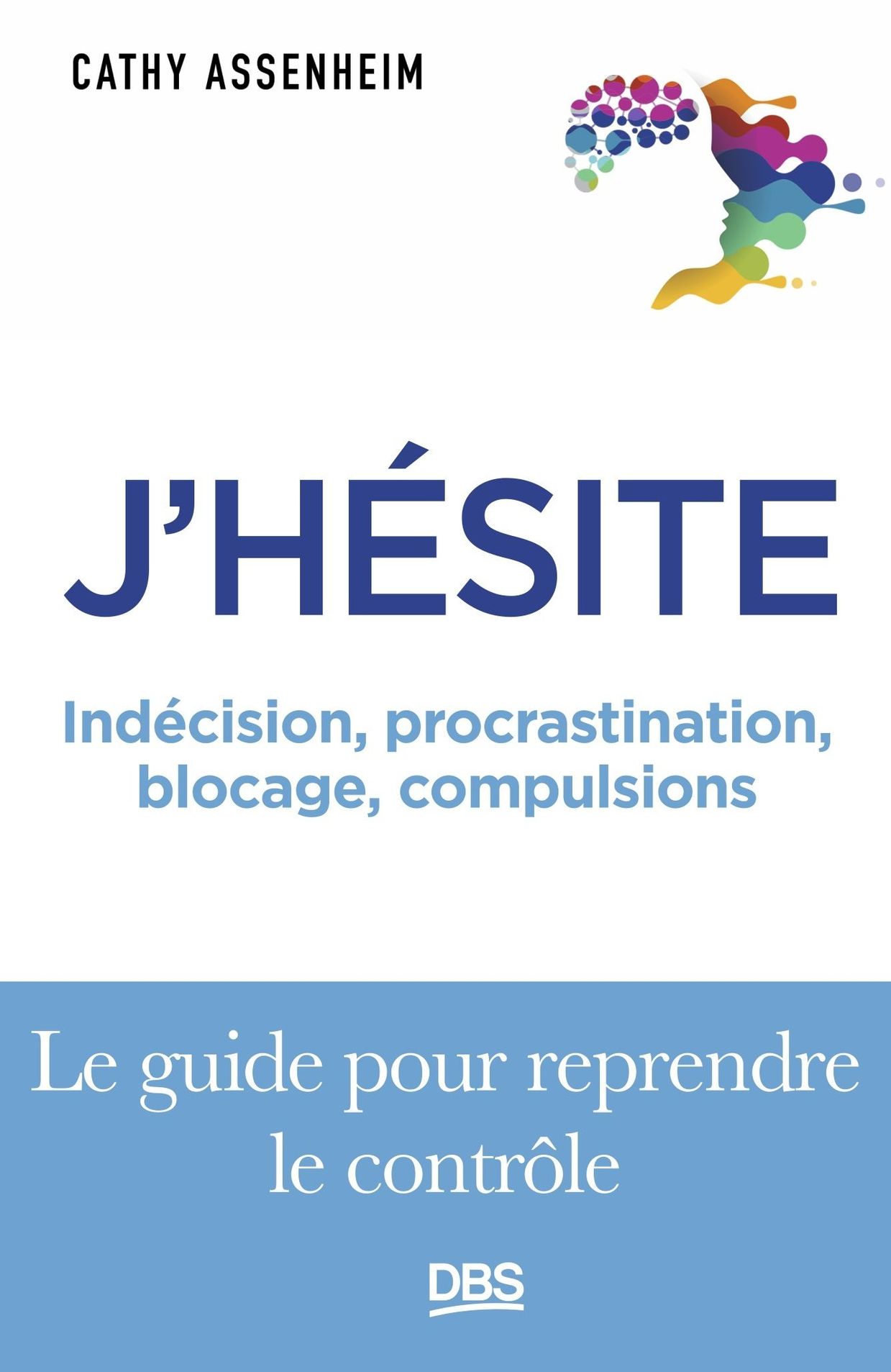 Hésitation, indécision, procrastination : une astuce chiffrée pour ...