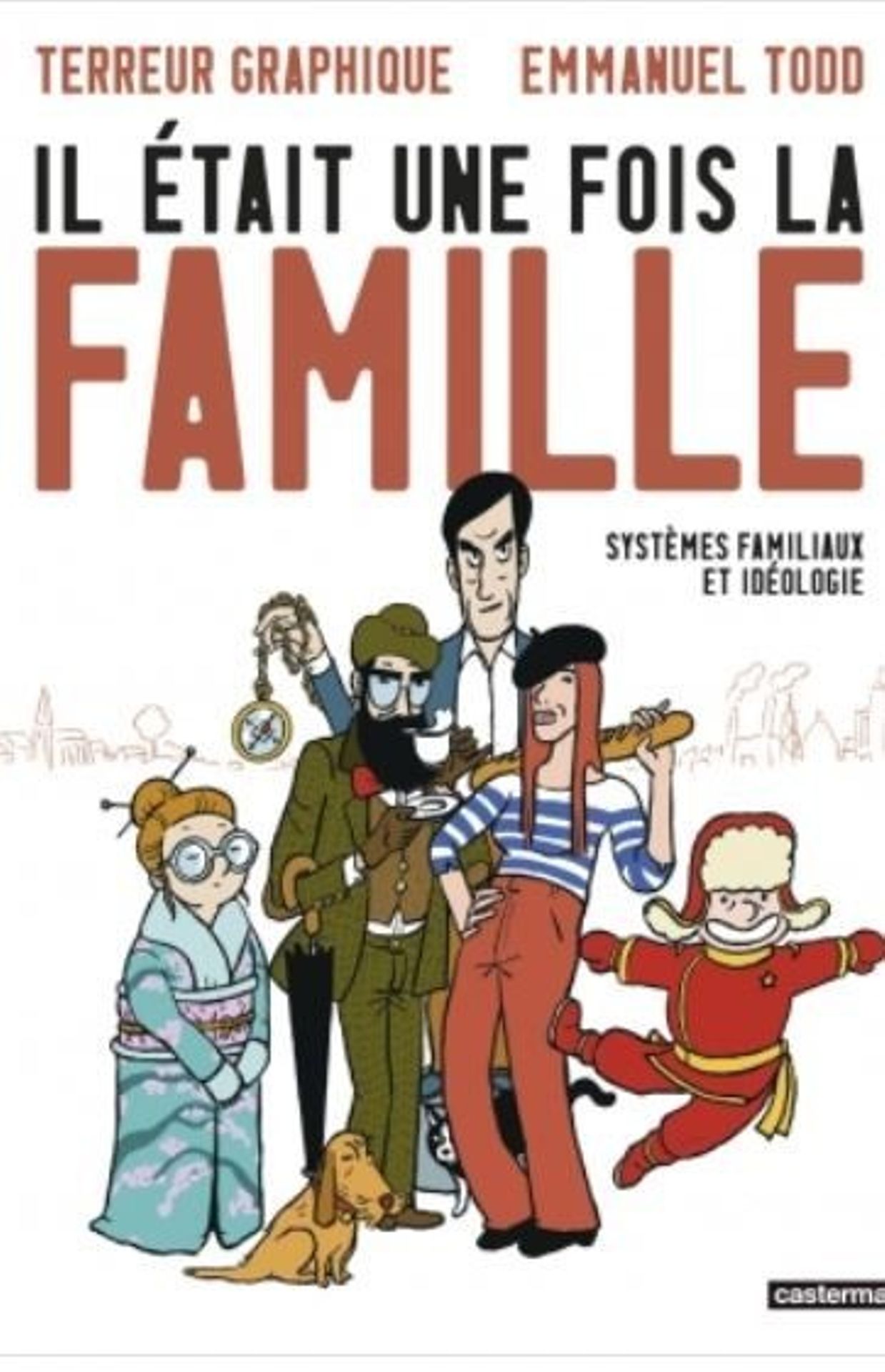 'Les structures familiales sont l’une des clés pour comprendre le monde ...