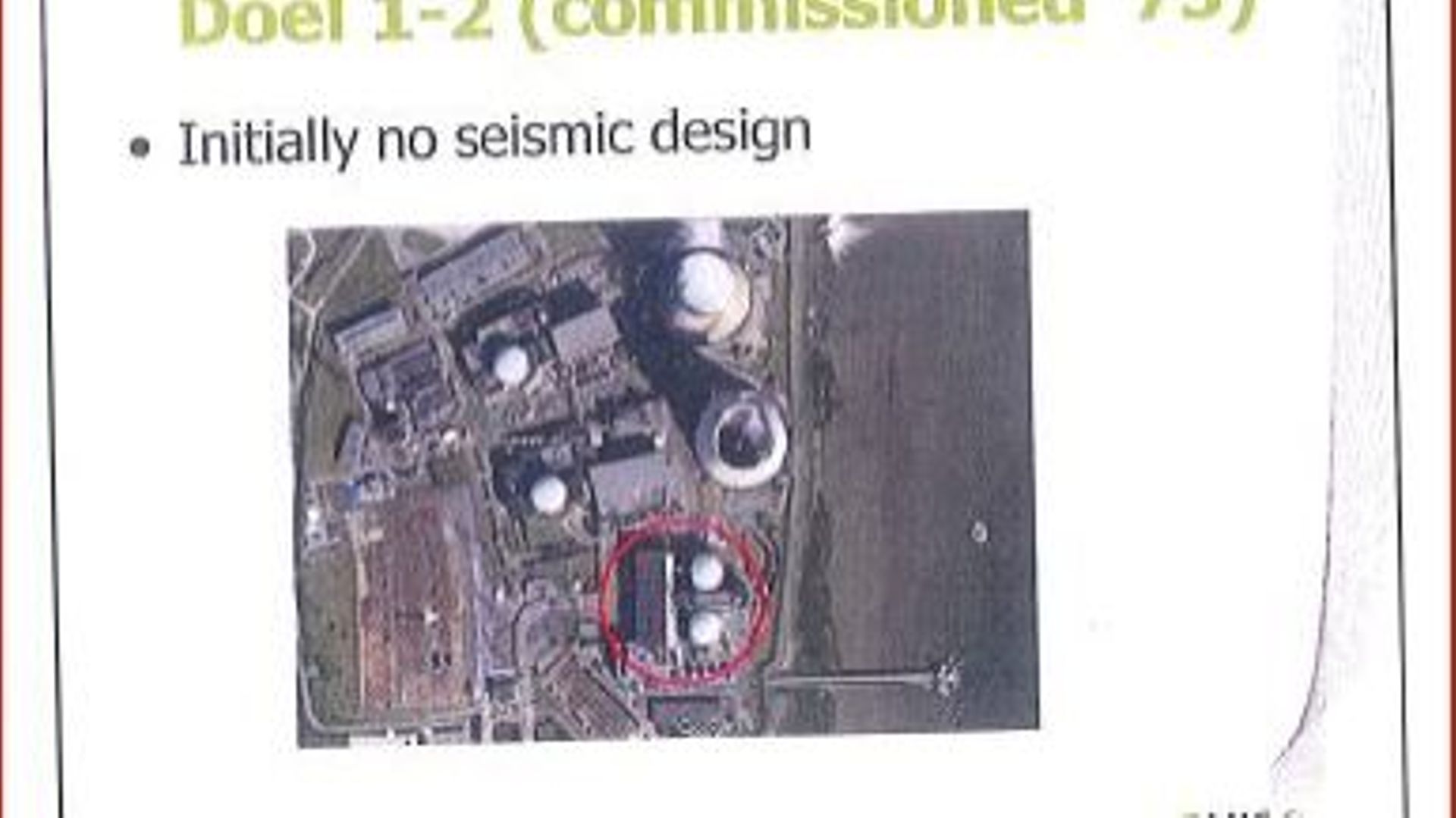 Doel 1 et 2 seront résistantes aux séismes en 2025... année prévue de ...