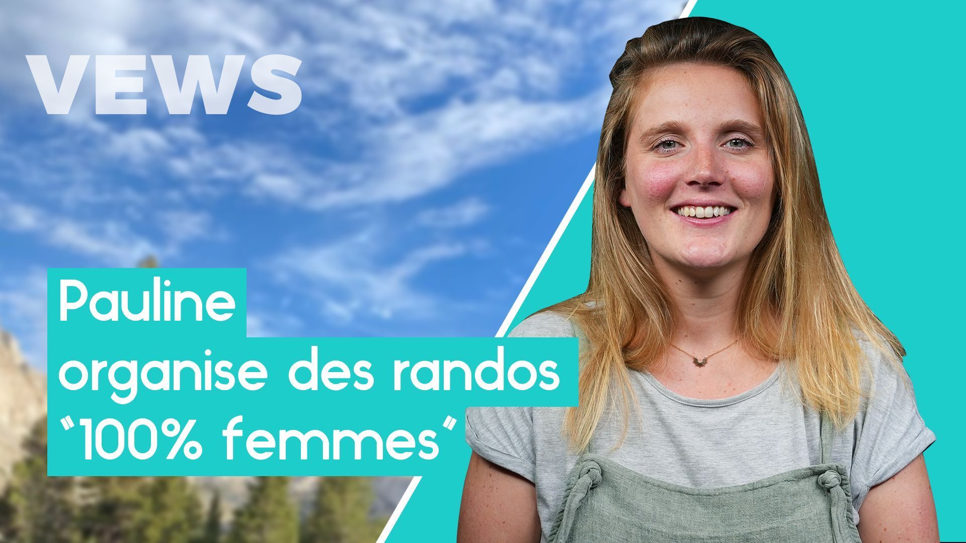 Pauline propose des randonnées 'women only' : 'C'est un espace safe où ...