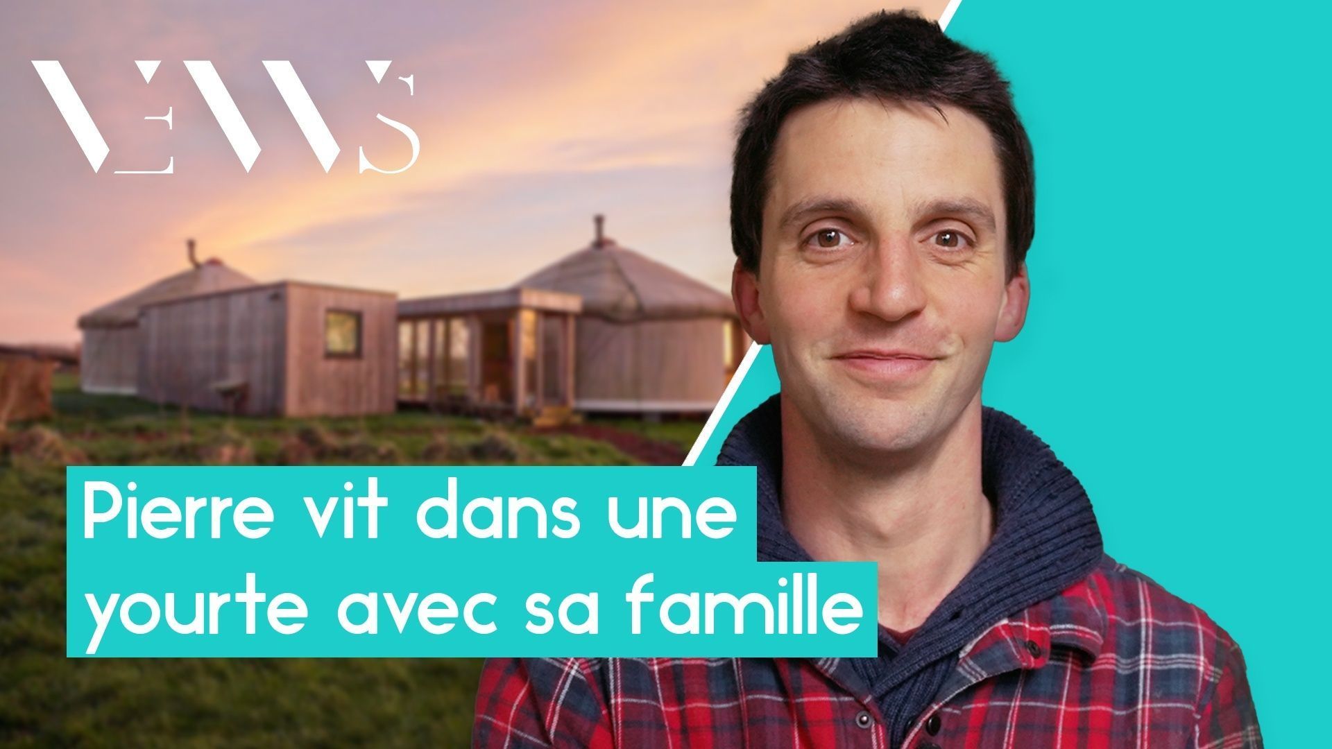 Pierre et sa famille habitent en yourte, dans une prairie : 'On voulait ...