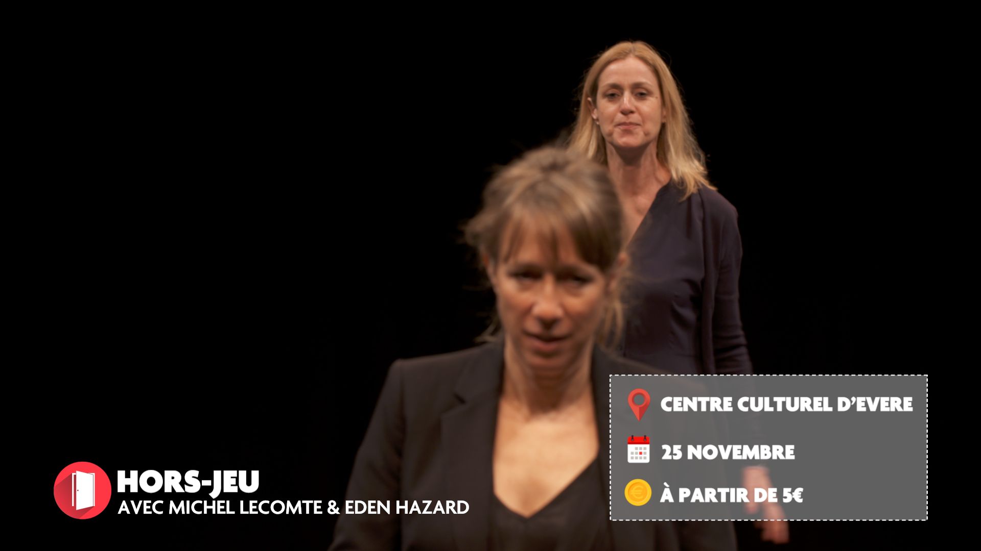 “Hors-jeu” la pièce de théâtre avec Michel Lecomte & Eden Hazard - RTBF ...