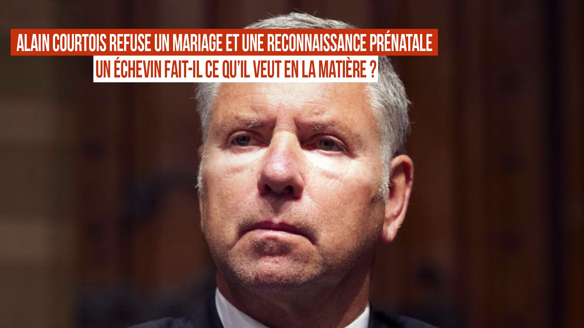 Alain Courtois refuse un mariage et une reconnaissance prénatale : est ...