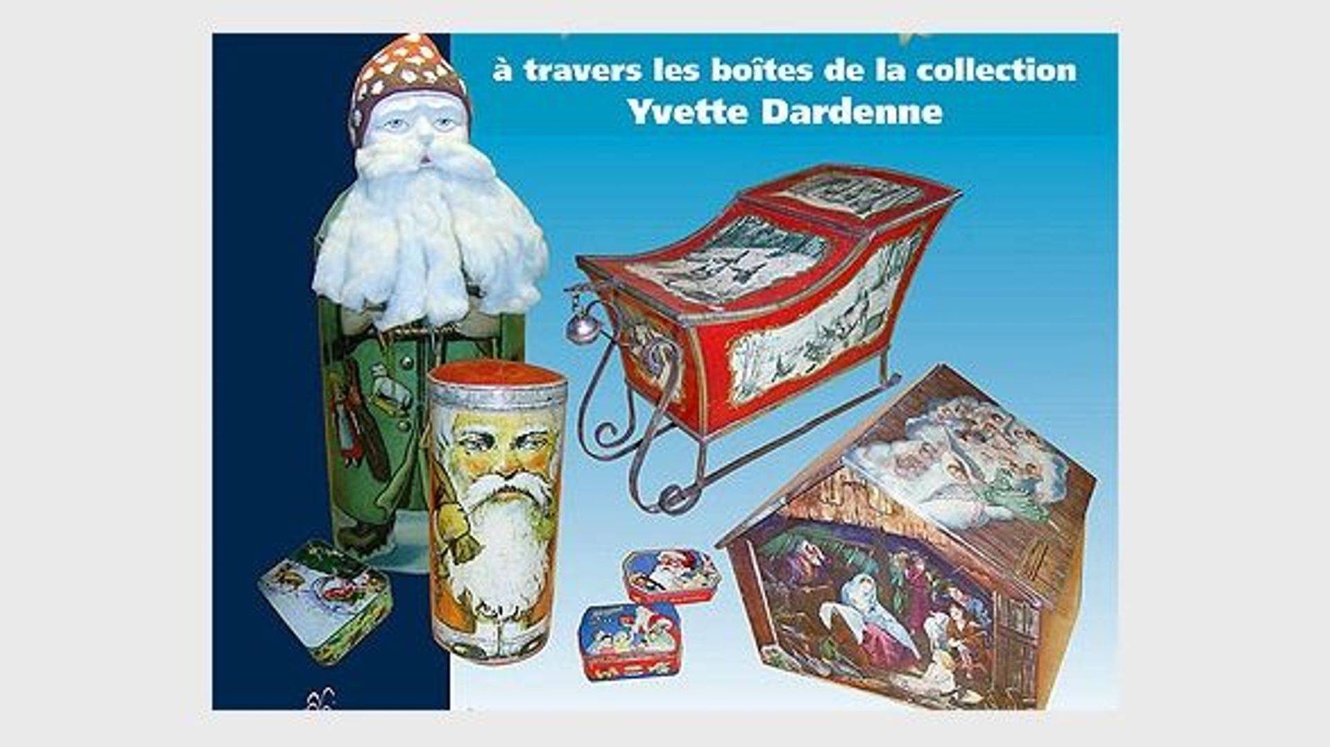 Une exposition de boîtes en fer blanc qui racontent Noël - RTBF Actus