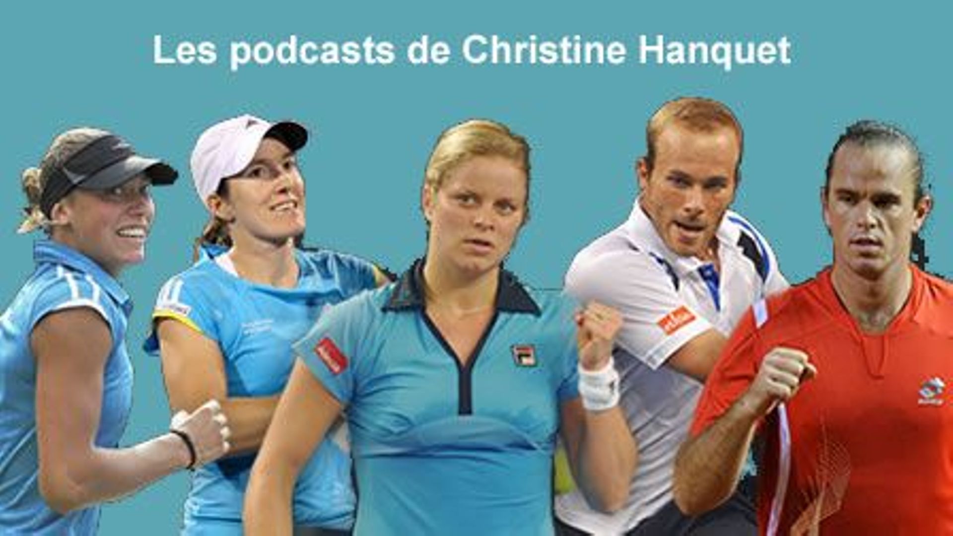 Les podcasts de Christine Hanquet - RTBF Actus