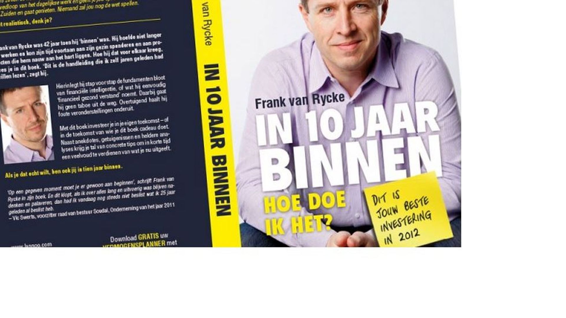 'Faire fortune en dix ans': le millionnaire Frank van Rycke livre ses ...