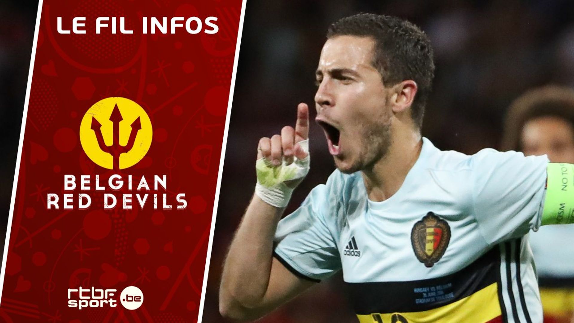 Le fil infos Diables Rouges à l'Euro 2016 - RTBF Actus