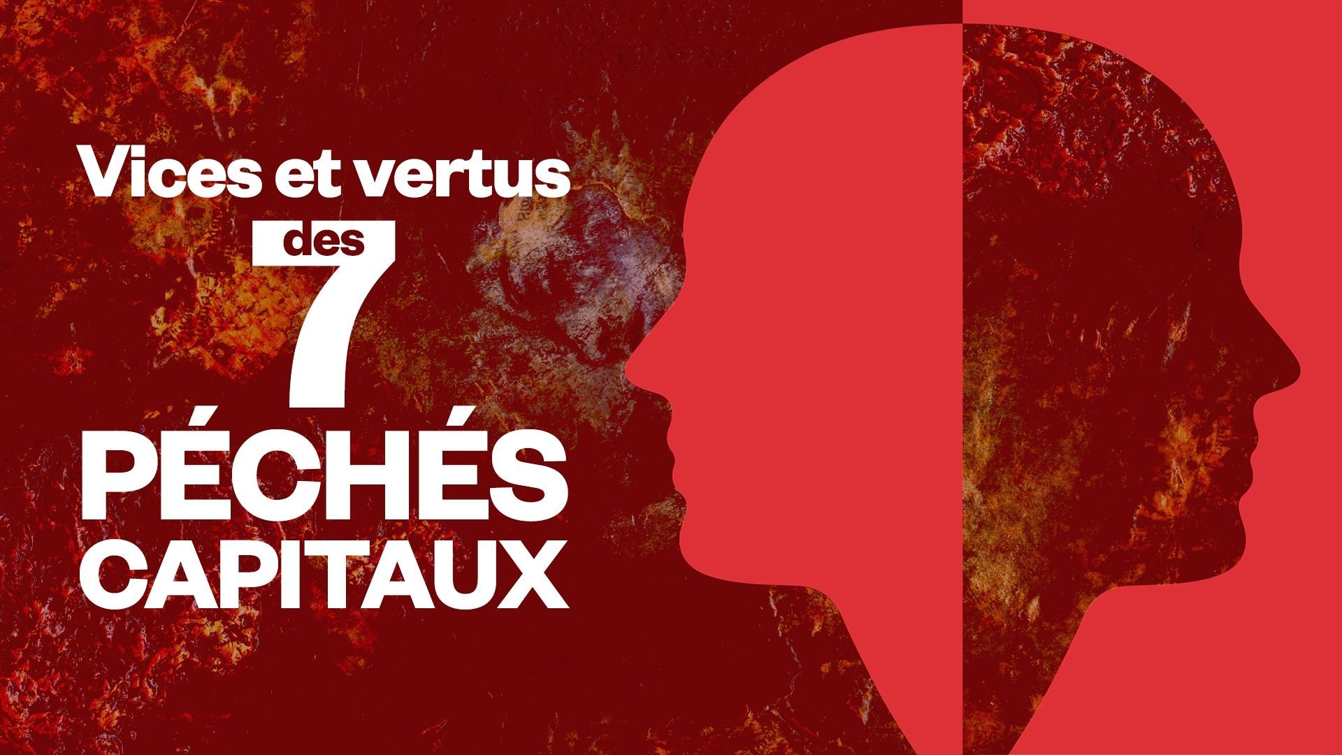 Vices et vertus des 7 péchés capitaux : une série pour comprendre les ...