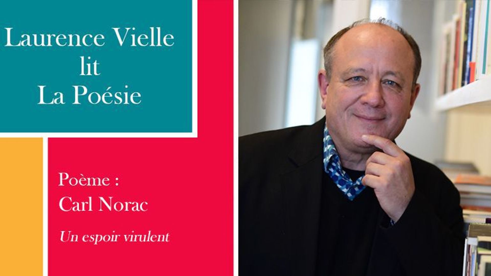 Laurence Vielle lit Carl Norac, 'Un espoir virulent', un poème inédit ...