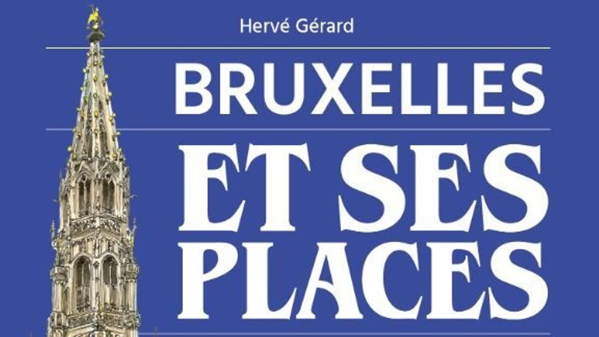 Les places de Bruxelles mises à l’honneur dans un livre - RTBF Actus