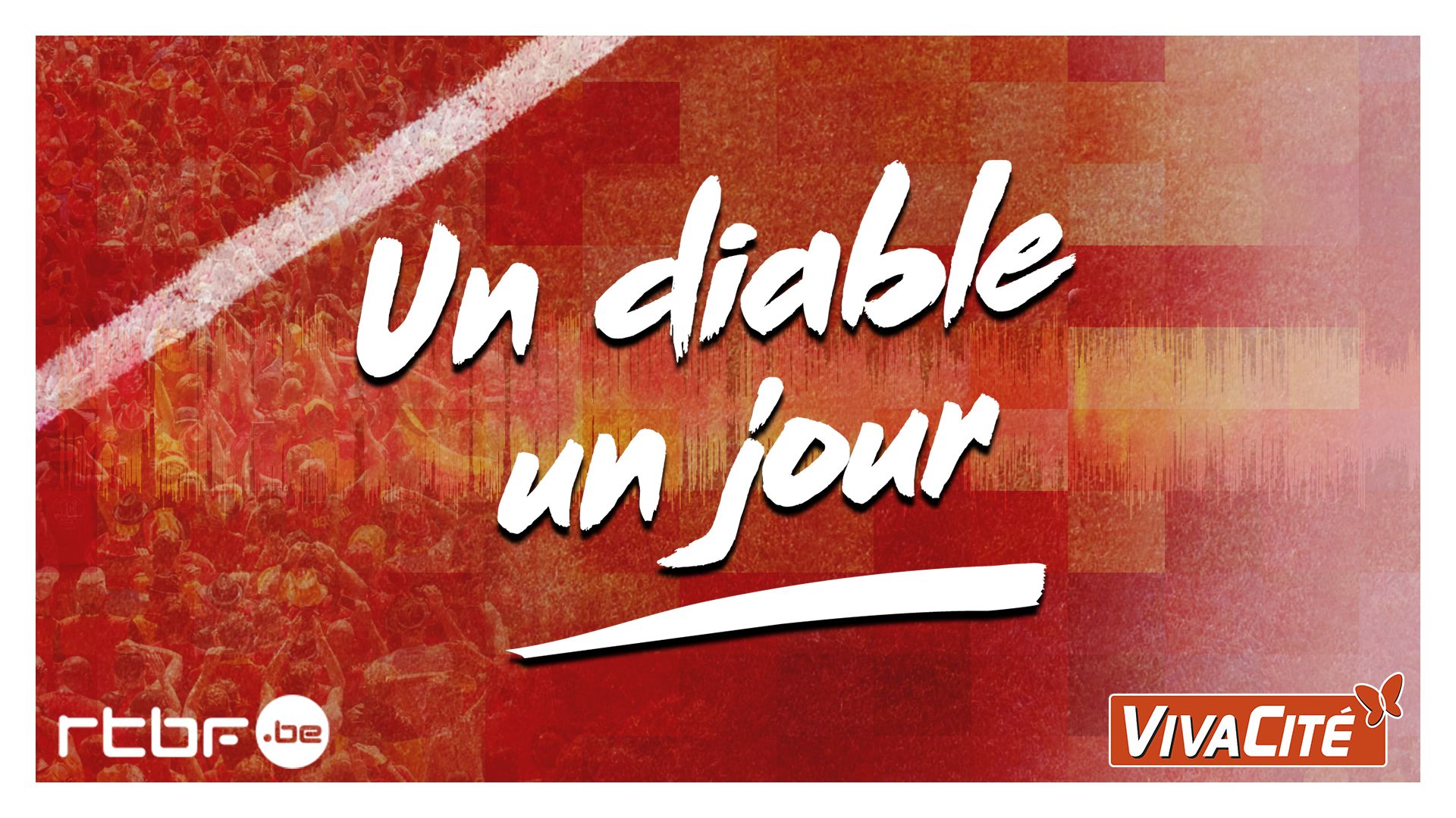 'Un Diable, un jour': le podcast sur les Diables Rouges à travers le ...