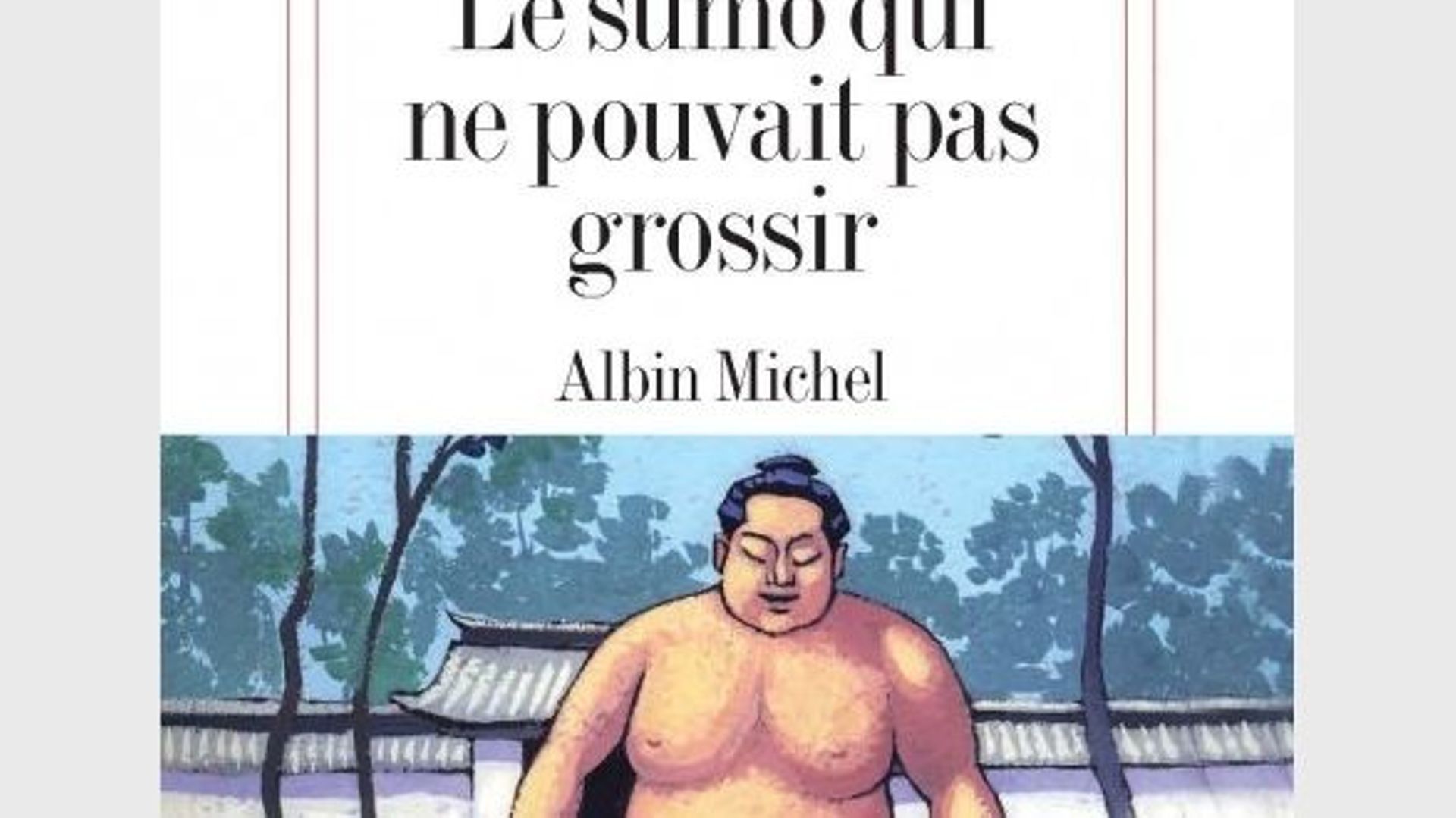 'Le sumo qui ne pouvait pas grossir' d'E.-E. Schmitt - RTBF Actus
