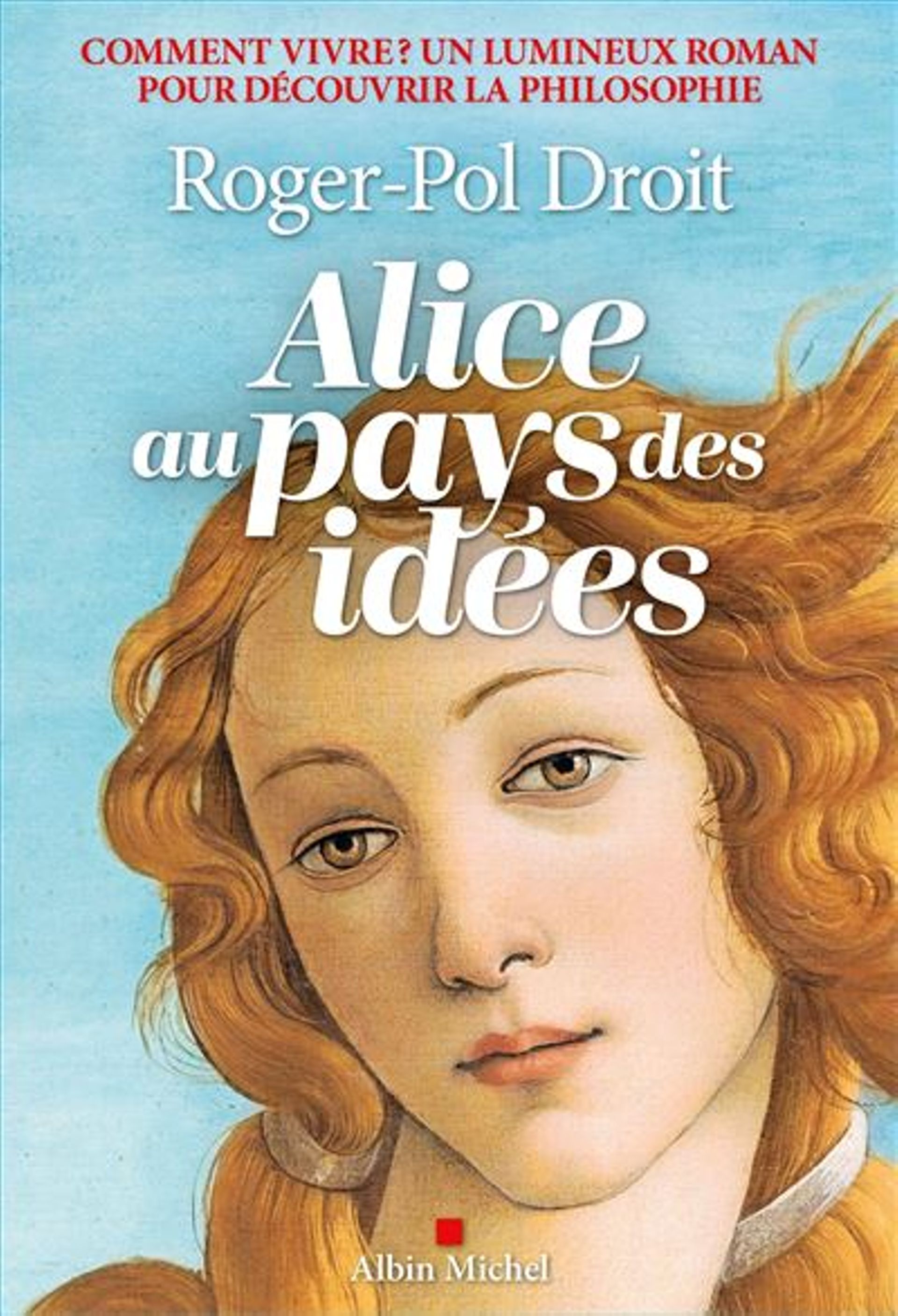 'Alice au pays des idées' explore les pensées des grands philosophes ...