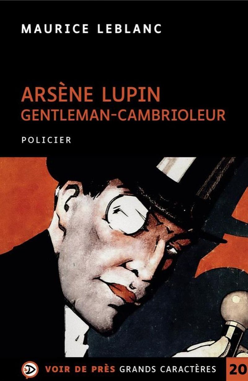 Arsène Lupin : pourquoi son créateur Maurice Leblanc hésitait-il à ...