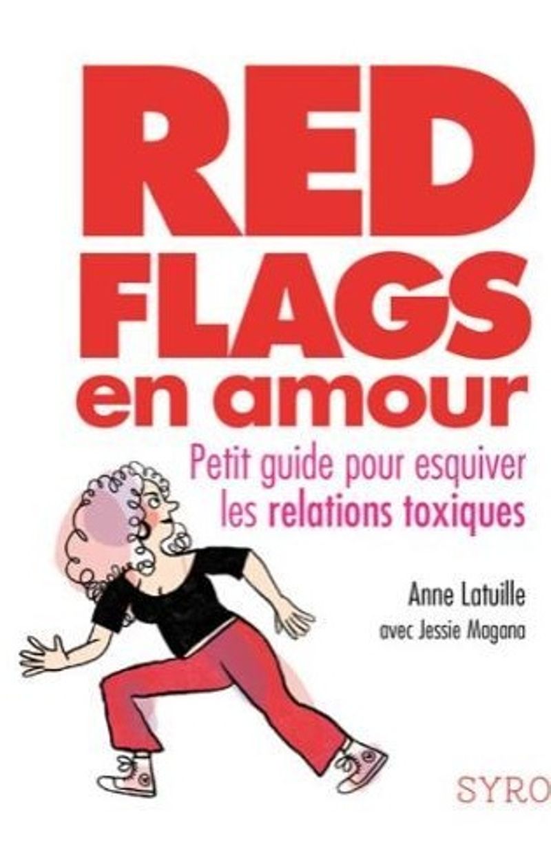 Apprendre à débusquer les 'red flags' : un guide pour esquiver les ...