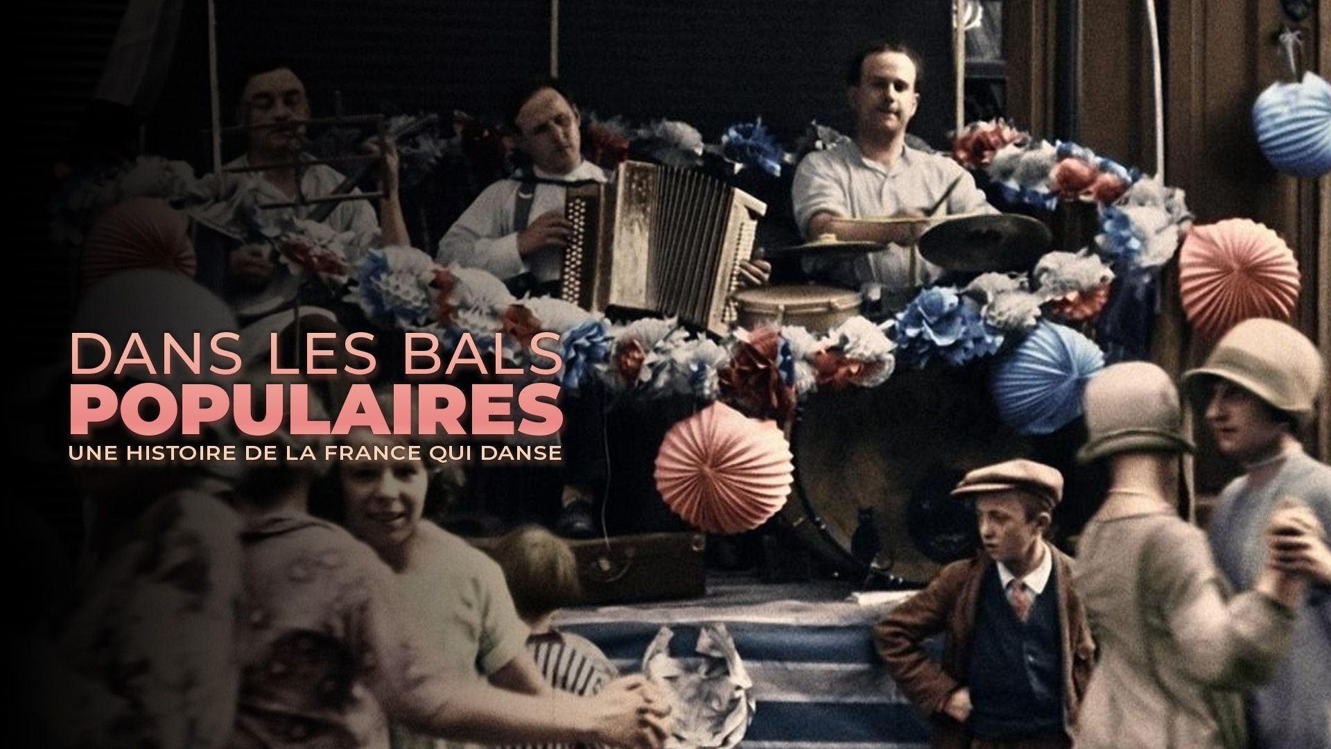 Dans les bals populaires une histoire de la France qui danse - Auvio