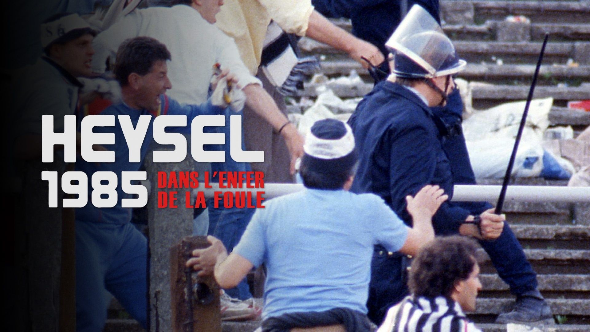Heysel 1985 - Dans l'enfer de la foule - Auvio