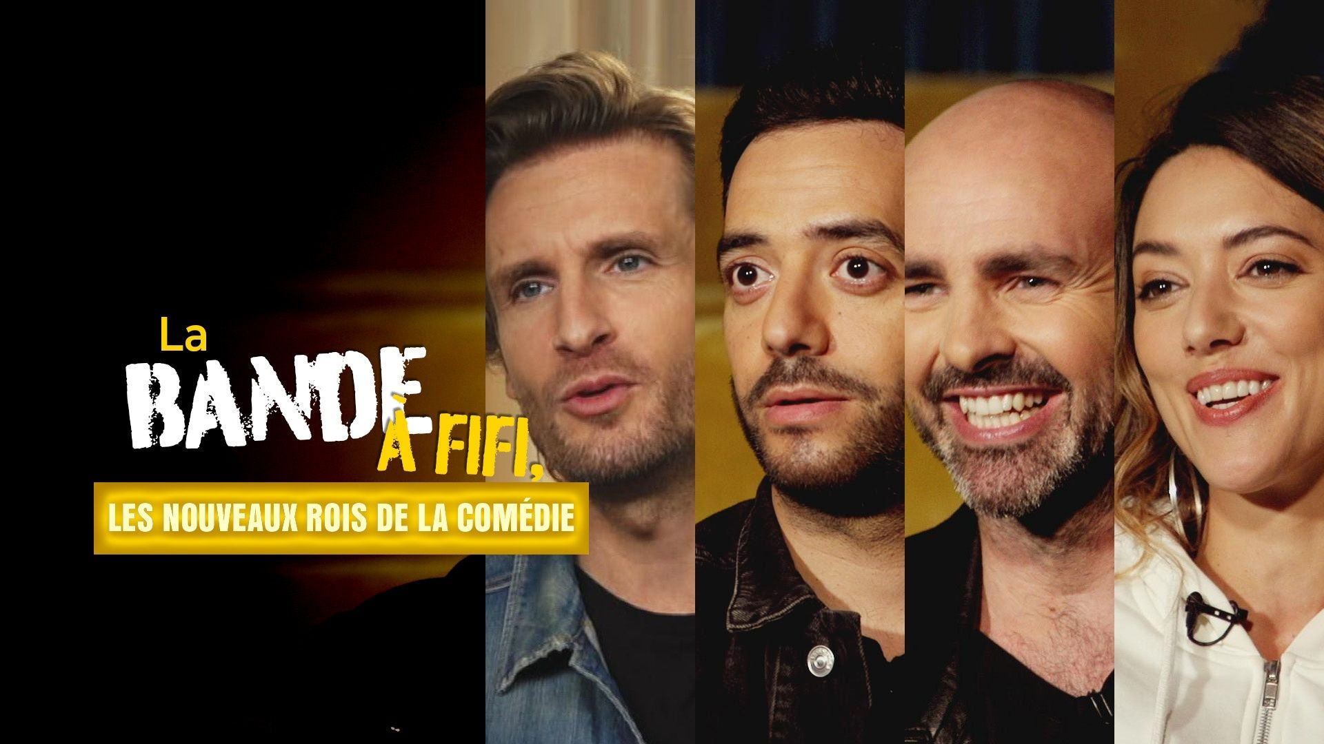 La bande à Fifi, les nouveaux rois de la comédie - Auvio