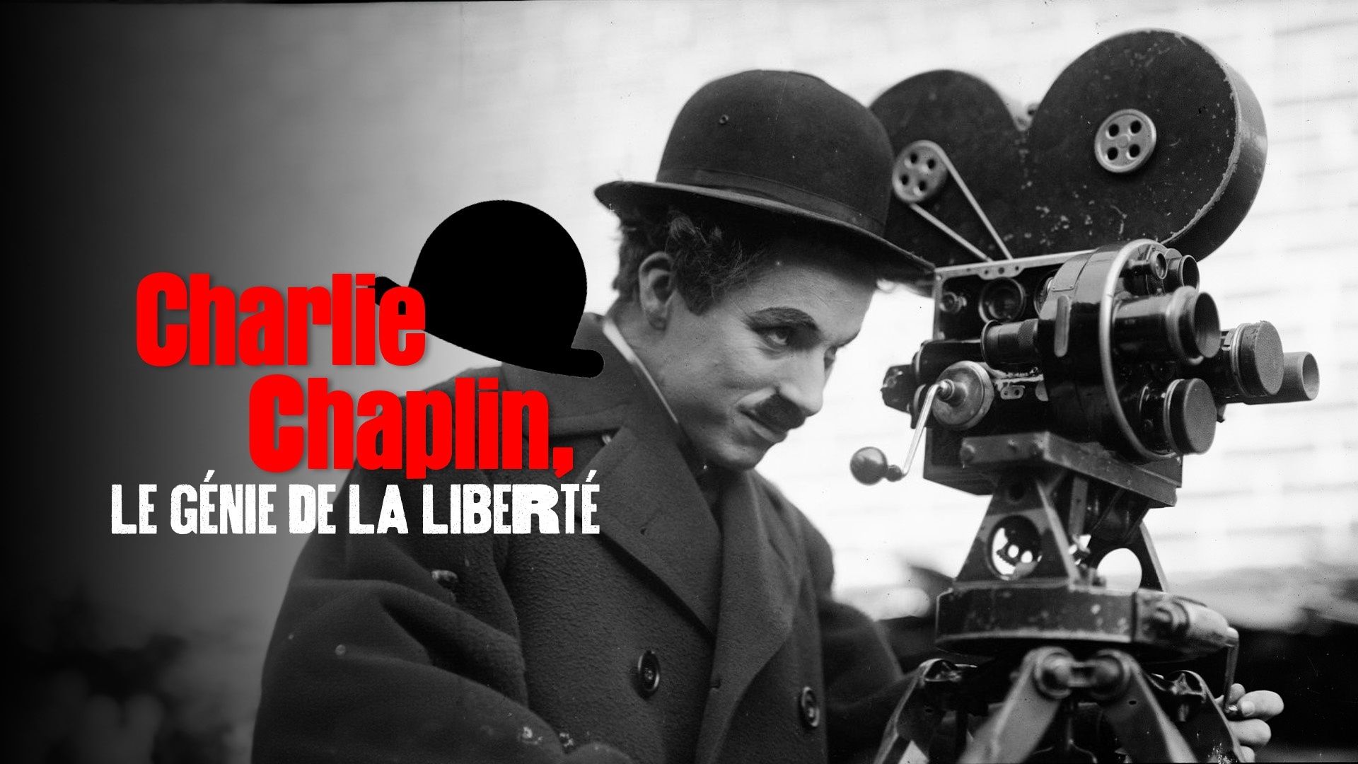 Charlie Chaplin, le génie de la liberté - Auvio