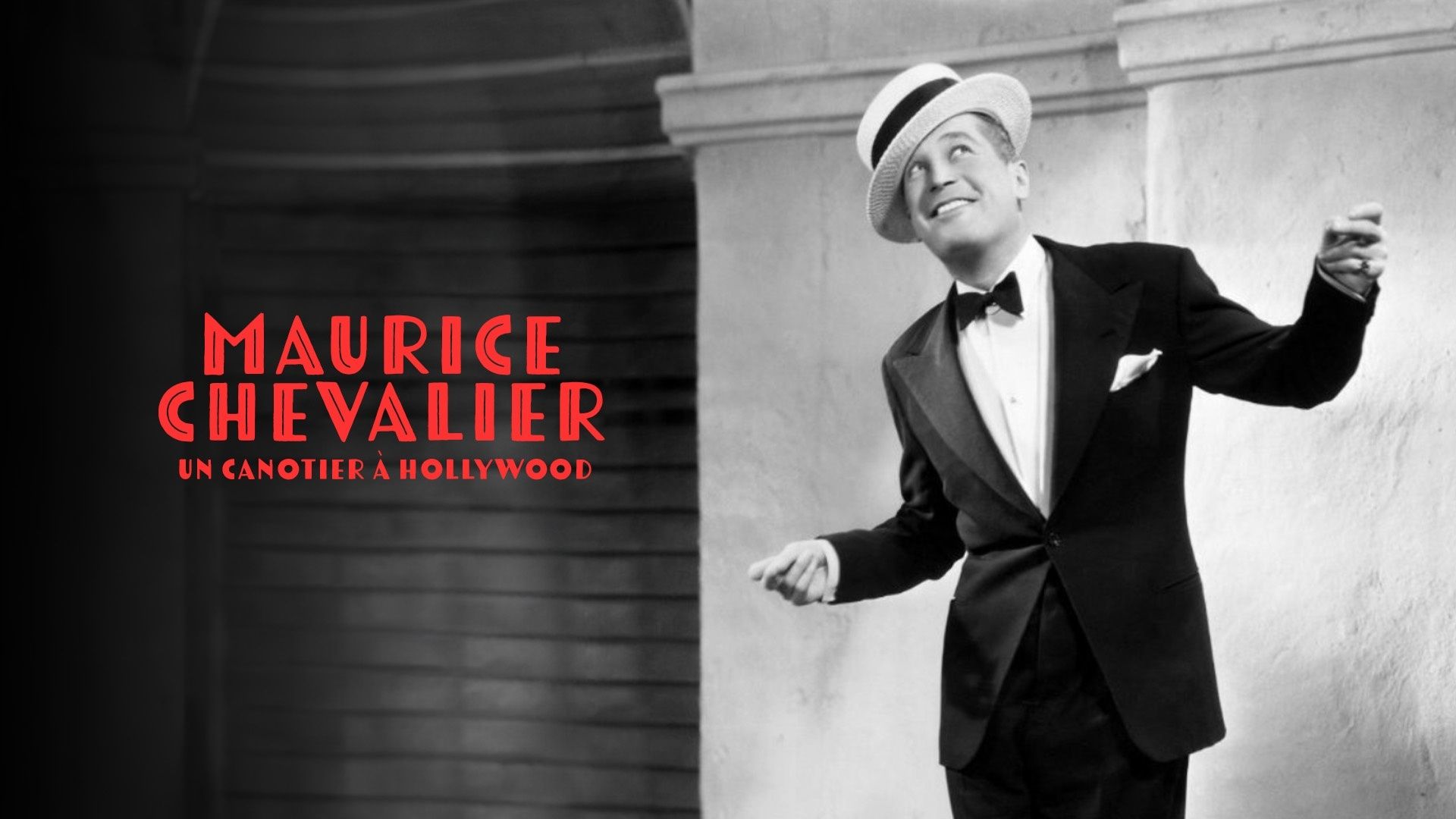 Maurice Chevalier. Un canotier à Hollywood - Auvio